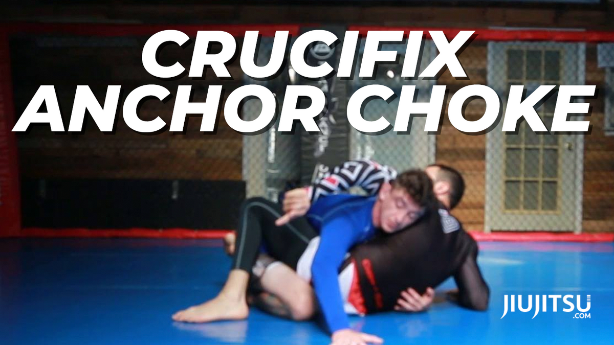 Crucifix Anchor Choke – JiuJitsu.com