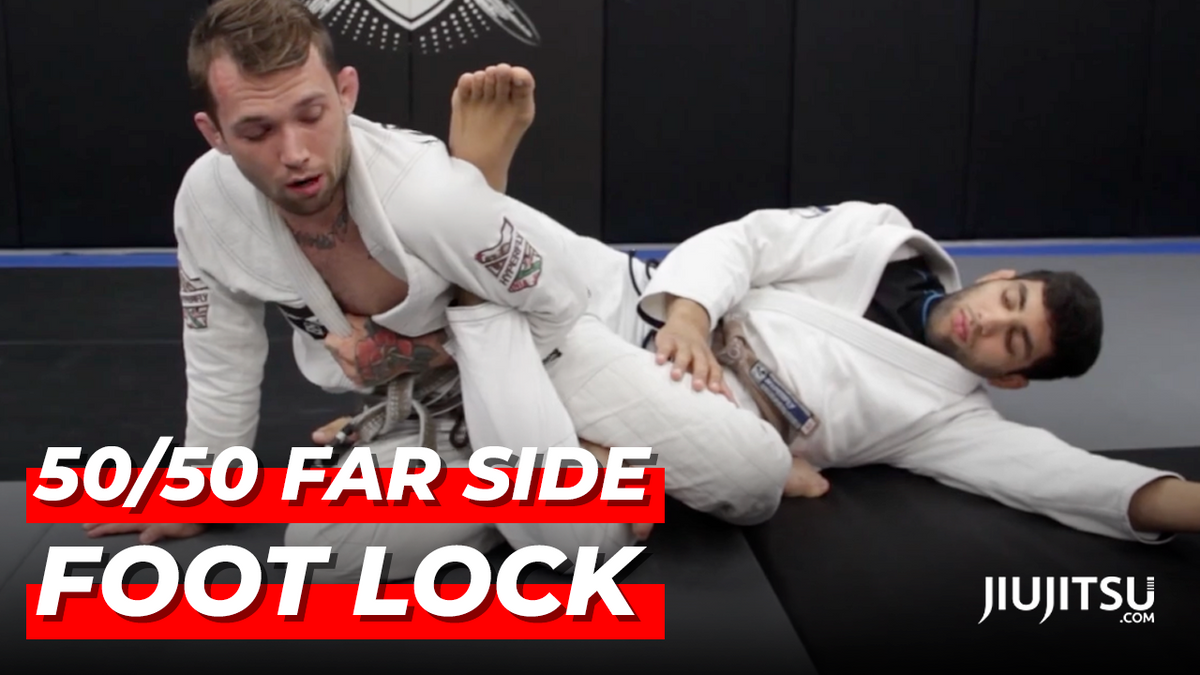 Far Side Foot Lock from 50/50 – JiuJitsu.com