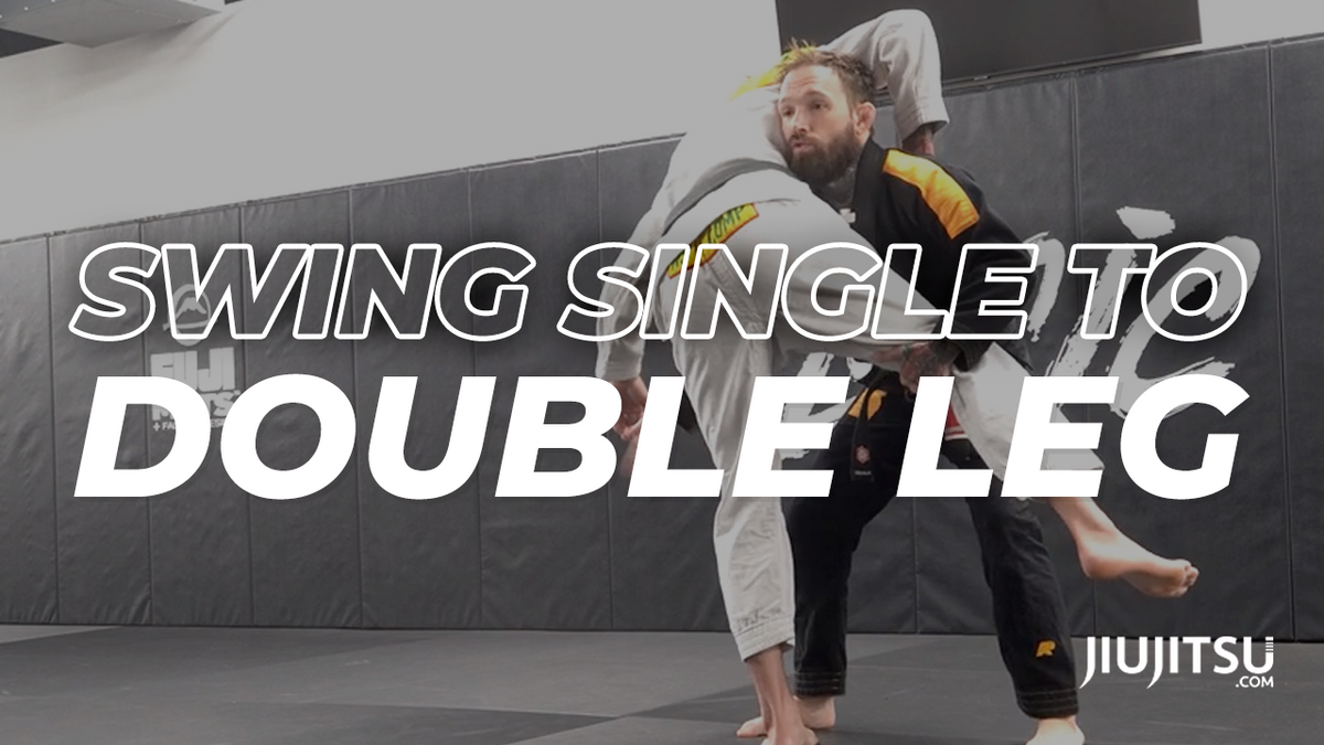 Swing Single to Double Leg Takedown – JiuJitsu.com